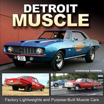 Detroit Muscle: Factory Lightweights and Purpose