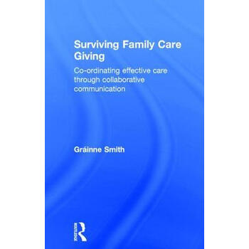 Surviving Family Care Giving: Co-Ordinating Eff