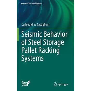 Seismic Behavior of Steel Storage Pallet Racking