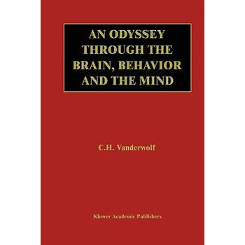 An Odyssey Through the Brain, Behavior and the