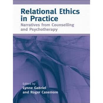 Relational Ethics in Practice: Narratives from