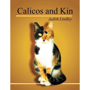 Calicos and Kin