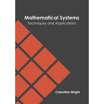 Mathematical Systems: Techniques and Application
