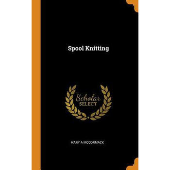 Spool Knitting