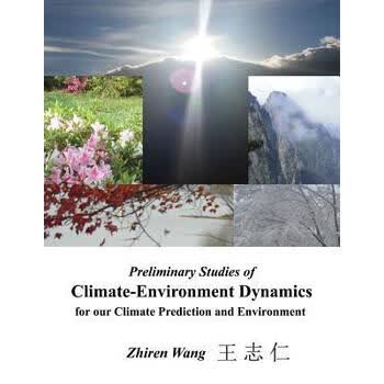 Preliminary Studies of Climate-Environment Dynam