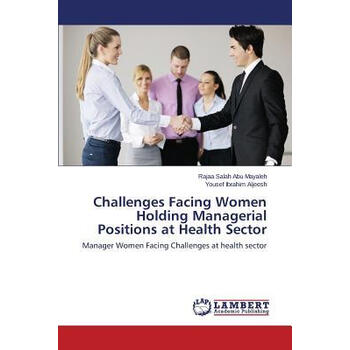 Challenges Facing Women Holding Managerial Posit