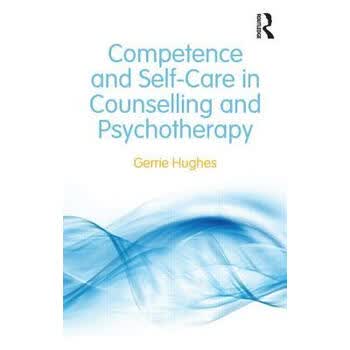 Competence and Self-Care in Counselling and Psy