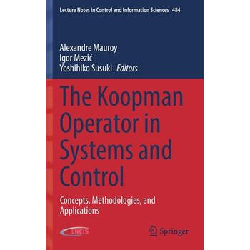 The Koopman Operator in Systems and Control: Con