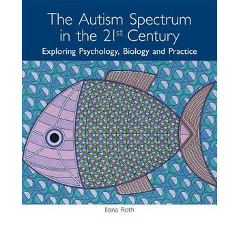The Autism Spectrum in the 21st Century: Explor