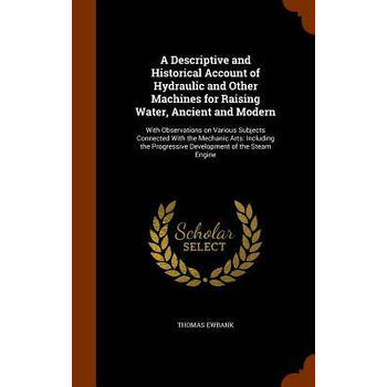 A Descriptive and Historical Account of Hydraul
