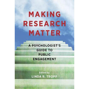 Making Research Matter: A Psychologist's Guide