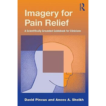 Imagery for Pain Relief: A Scientifically Groun