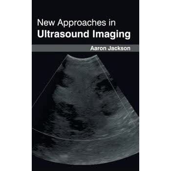 New Approaches in Ultrasound Imaging