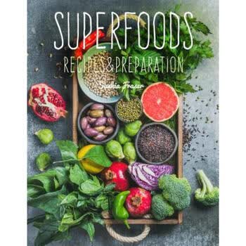 Superfoods: Recipes & Preparation