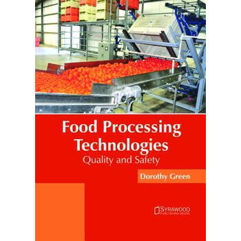 Food Processing Technologies: Quality and Safety