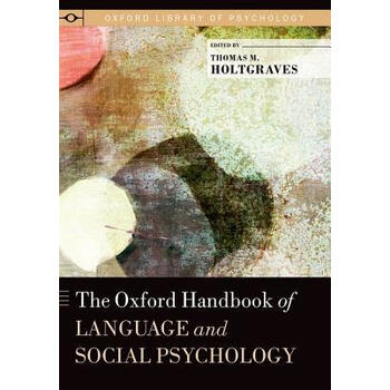 The Oxford Handbook of Language and Social Psyc