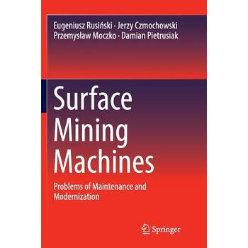 Surface Mining Machines: Problems of Maintenance
