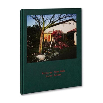 Larry Sultan Pictures from Home 拉里苏尔坦：家庭照片 艺术与摄影 英文原版 进口艺术 摄影画册 摄影理论