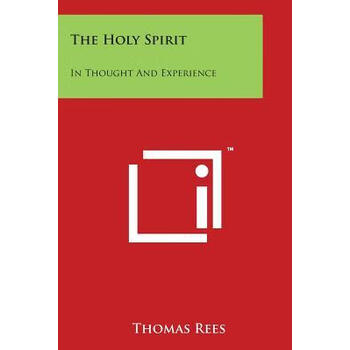 The Holy Spirit: In Thought And Experience
