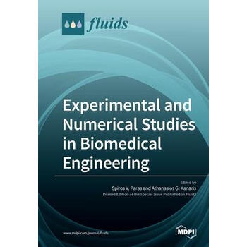 Experimental and Numerical Studies in Biomedica