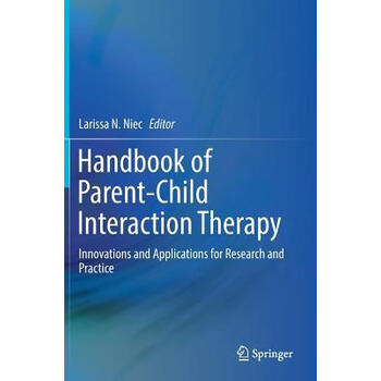 Handbook of Parent-Child Interaction Therapy: I