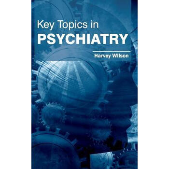 Key Topics in Psychiatry