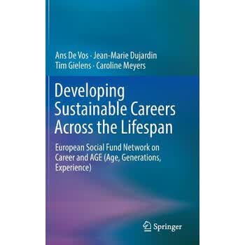 Developing Sustainable Careers Across the Lifes