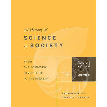 A History of Science in Society, Volume II: Fro