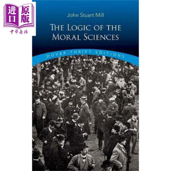 道德科学的逻辑 约翰穆勒 英文原版 The Logic of the Moral Sciences