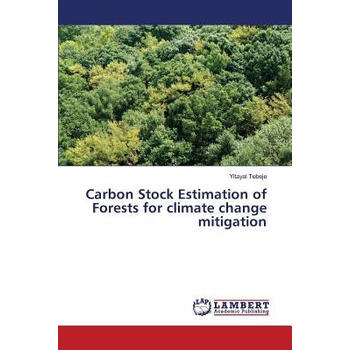 Carbon Stock Estimation of Forests for Climate C