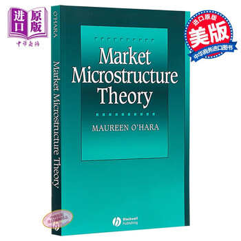 Market Microstructure Theory 英文原版 市场的微观结构理论Maureen