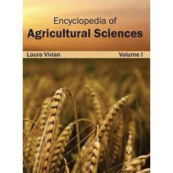 Encyclopedia of Agricultural Sciences: Volume I