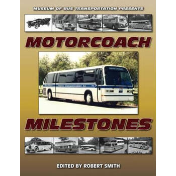 Motorcoach Milestones