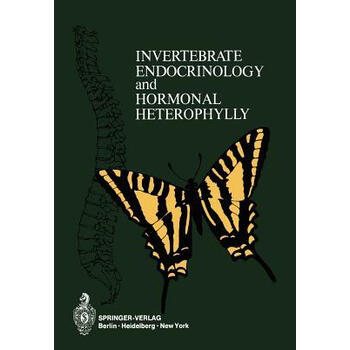 Invertebrate Endocrinology and Hormonal Heteroph