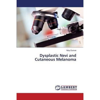 Dysplastic Nevi and Cutaneous Melanoma