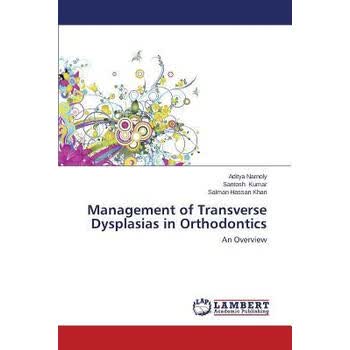 Management of Transverse Dysplasias in Orthodont