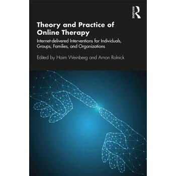 Theory and Practice of Online Therapy: Internet