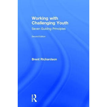 Working with Challenging Youth: Seven Guiding P