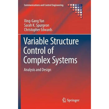 Variable Structure Control of Complex Systems: A