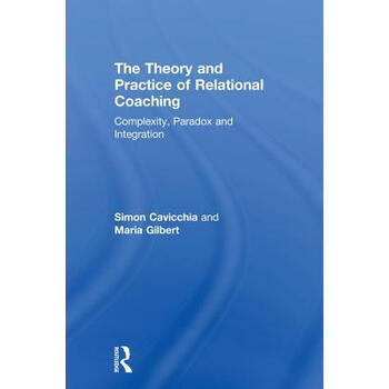 The Theory and Practice of Relational Coaching: