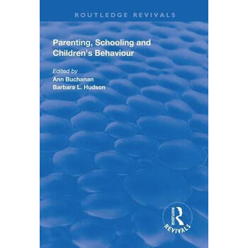 Parenting, Schooling and Children's Behaviour