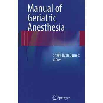 Manual of Geriatric Anesthesia