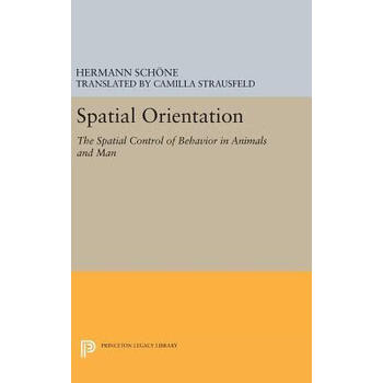 Spatial Orientation: The Spatial Control of Beh
