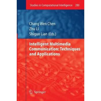 Intelligent Multimedia Communication: Techniques