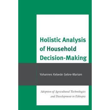 Holistic Analysis of Household Decision-Making: