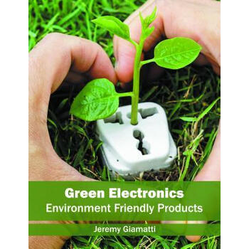 Green Electronics: Environment Friendly Products