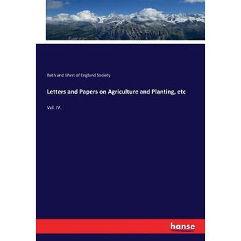 Letters and Papers on Agriculture and Planting,