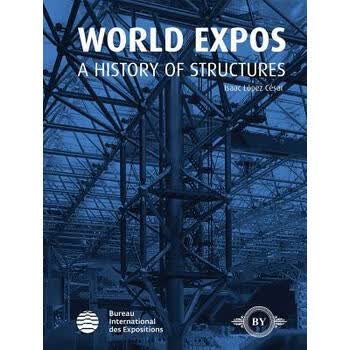 World Expos: A History of Structures