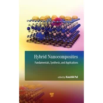 Hybrid Nanocomposites: Fundamentals, Synthesis,