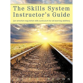 The Skills System Instructor's Guide: An Emotio